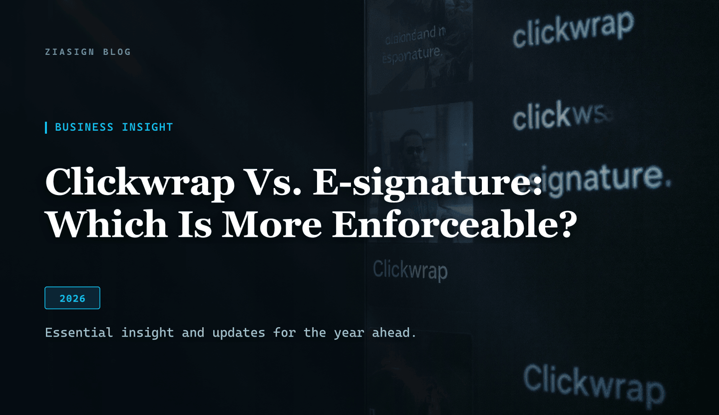 Clickwrap vs. E-Signature: Which Is More Enforceable? (2026) | ZiaSign ...