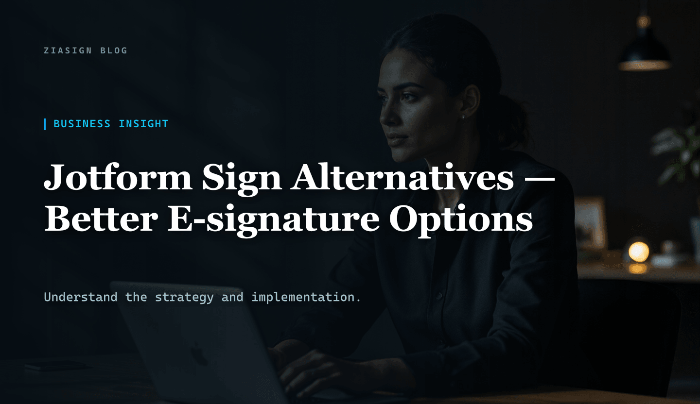 Jotform Sign Alternatives — Better E-Signature Options | ZiaSign | ZiaSign